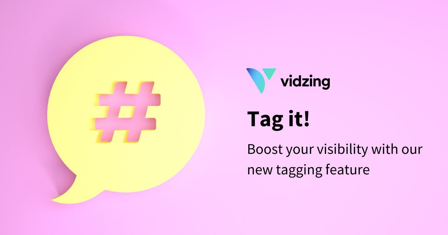Tag It! Boost your visibility with our new tagging feature